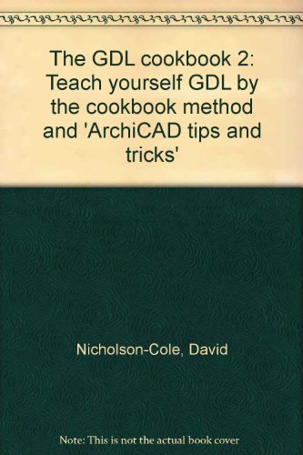 Buy The GDL Cookbook, 2: Teach yourself GDL by the Cookbook Method ...