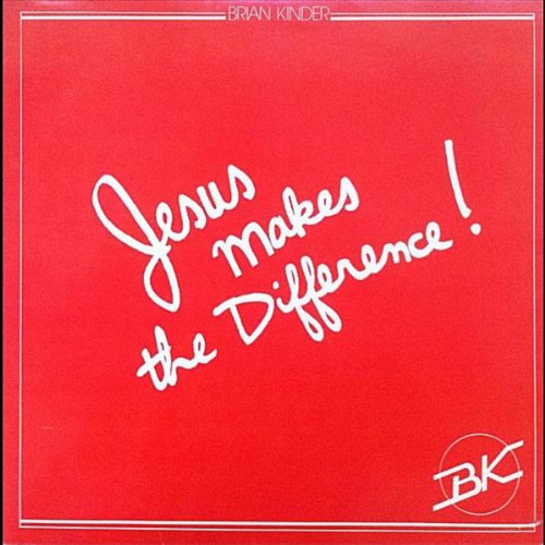 Play Jesus Makes the Difference by Brian Kinder on Amazon Music