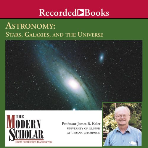 The Modern Scholar: Astronomy II: Stars, Galaxies, and the Universe ...