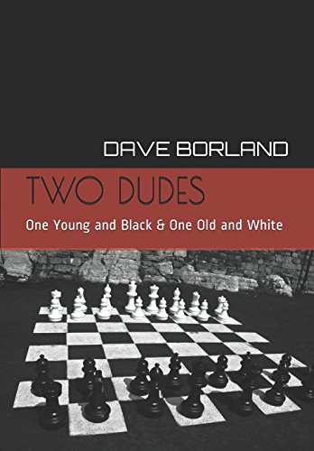 TWO DUDES: One young and black , One old and white: BORLAND, DAVE ...