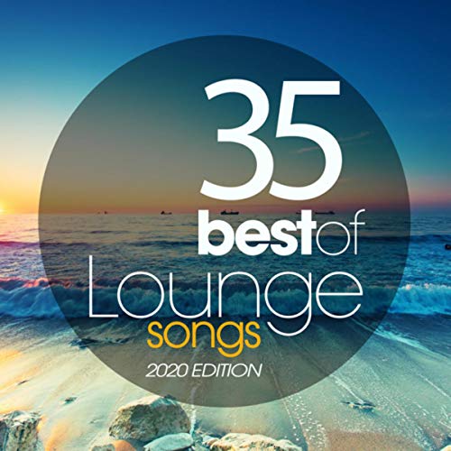 Play 35 Best Of Lounge Songs 2020 Edition by VARIOUS ARTISTS on Amazon ...