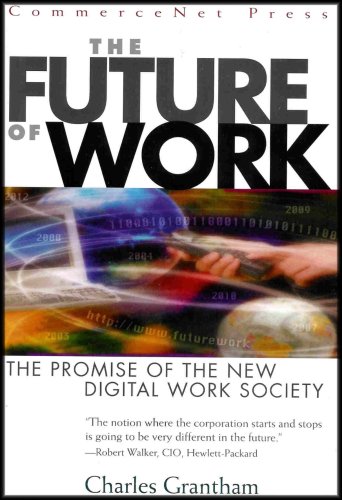 The Future of Work the Promise of the New Digital Work Society ...
