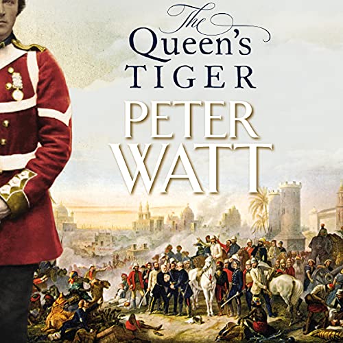 The Queen's Tiger: Colonial Series, Book 2 (Audio Download): Peter Watt ...