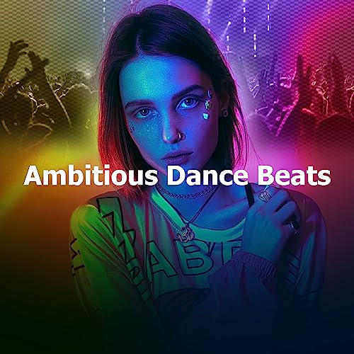 Amazon MusicでUltimate Dance FactoryのAmbitious Dance Beatsを再生する
