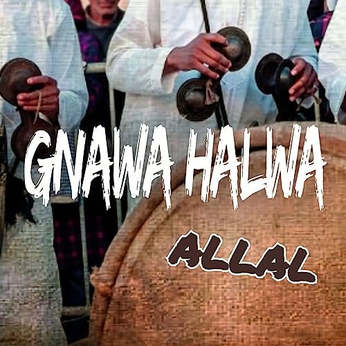 Amazon.com: Allal : Gnawa Halwa: Digital Music