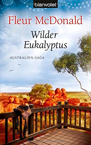 Amazon.co.jp: Wilder Eukalyptus: Australien-Saga : 本