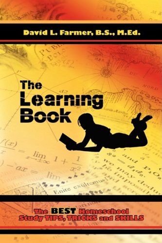The Learning Book: The Best Homeschool Study Tips, Tricks and Skills ...