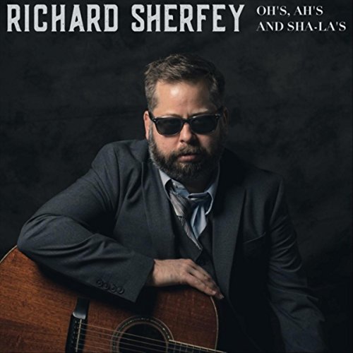 Oh's, Ah's, And Sha-La's by Richard Sherfey on Amazon Music - Amazon.com