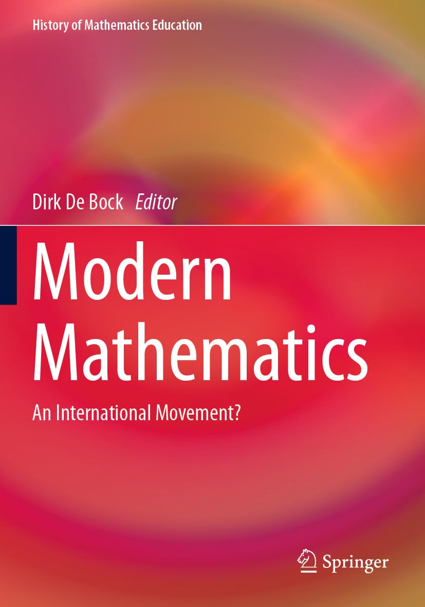 Buy Modern Mathematics: An International Movement? (History of ...