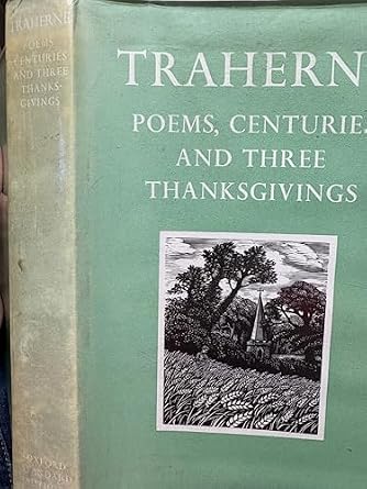 Thomas Traherne: Poems, Centuries and Three Thanksgivings: Thomas ...