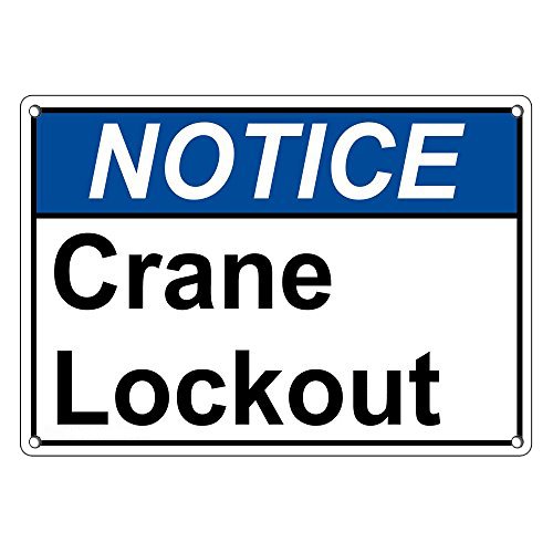 Amazon.com: Weatherproof Plastic ANSI Notice Crane Lockout Sign with ...