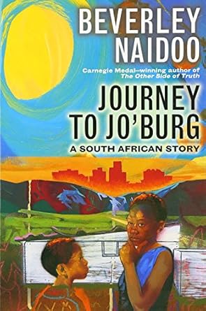 Journey to Jo'burg: A South African Story : Naidoo, Beverley, Velasquez ...