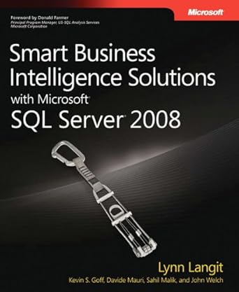 Smart Business Intelligence Solutions with Microsoft® SQL Server® 2008 ...