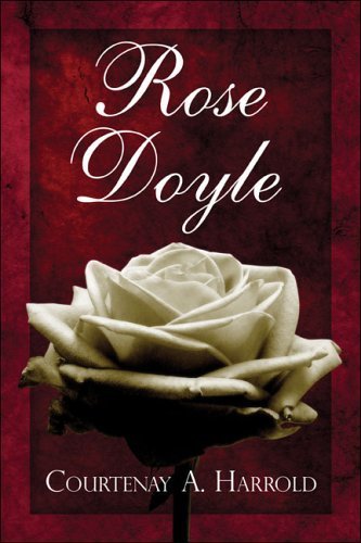Rose Doyle: Harrold, Courtenay A.: 9781413756807: Amazon.com: Books