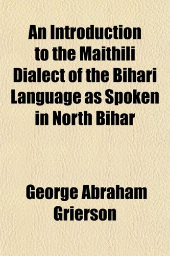 『An Introduction to the Maithili Dialect of the Bihari - 読書メーター