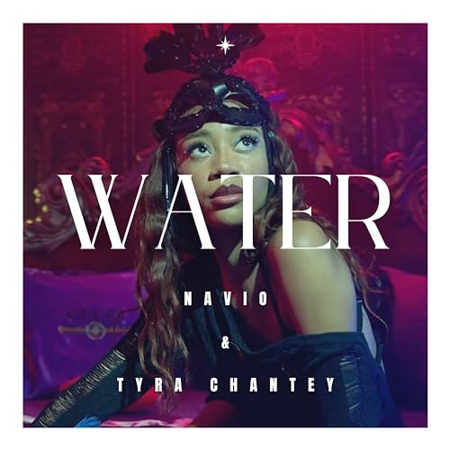 Écouter Water par Navio & Tyra Chantey sur Amazon Music Unlimited