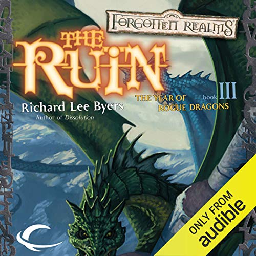 The Ruin: Forgotten Realms: The Year of Rogue Dragons, Book 3 (Audible ...