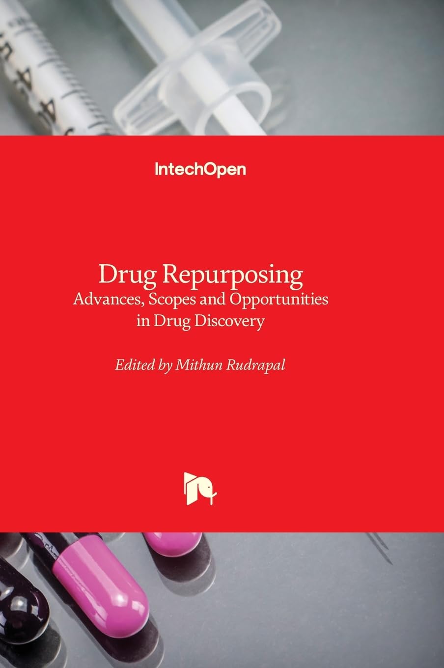 Buy Drug Repurposing: Advances, Scopes and Opportunities in Drug ...