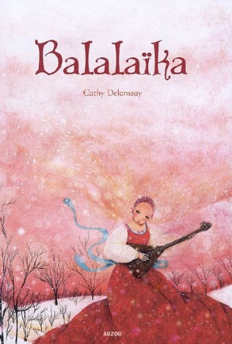 Amazon.com: BALALAIKA (Albums grand format): 9782733810217: Cathy ...
