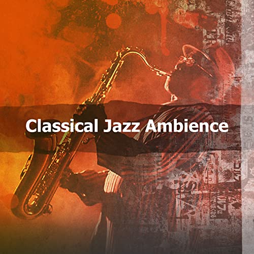 Classical Jazz Ambience by Klassischer Jazz on Amazon Music - Amazon.co.uk