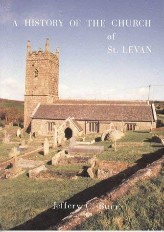 A History of St. Levan Church, Penwith, Cornwall: jeffrey-c-burr ...