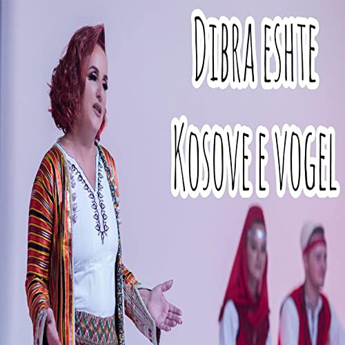 Amazon Music UnlimitedでShqipe KastratiのDibra është Kosovë e vogëlを