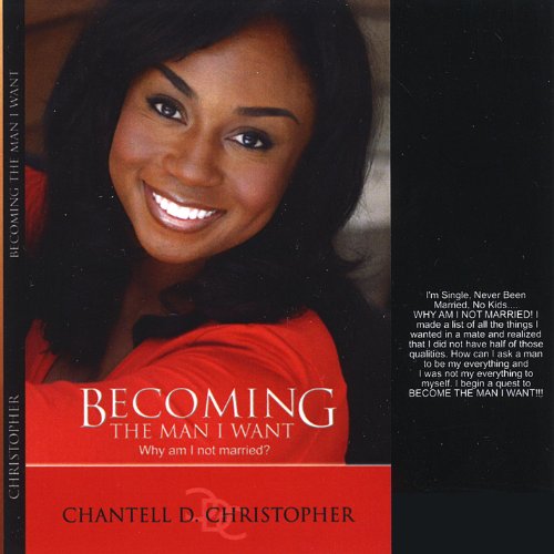 Play Becoming The Man I Want by Chantell D. Christopher on Amazon Music