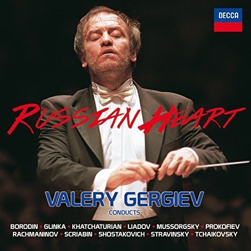 Russian Heart - Valery Gergiev, Michail Glinka, Aram Chatschaturjan ...