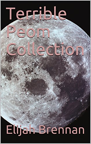 Terrible Poems Vol. 1 - Kindle edition by Brennan, Elijah. Literature ...