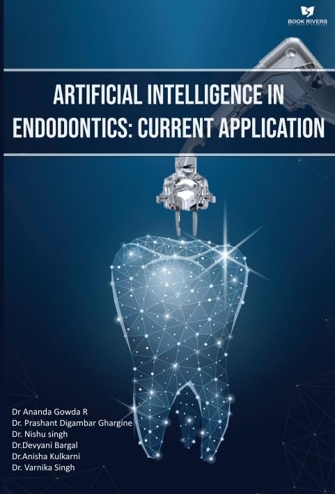 Buy Artificial Intelligence In Endodontics; Current Application Book ...