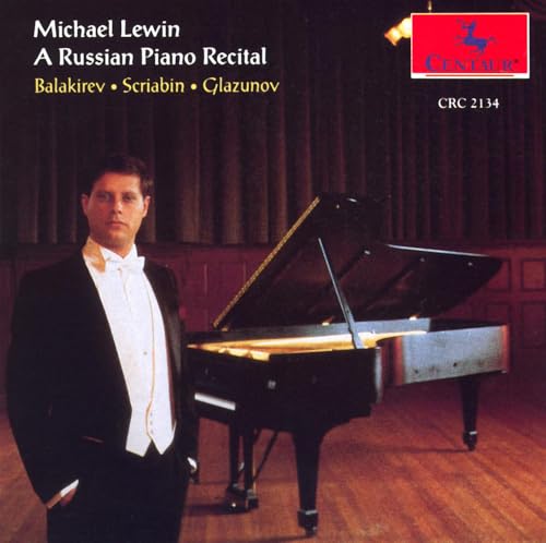 Play Piano Recital: Lewin, Michael - Balakirev, M.A. / Scriabin, A ...