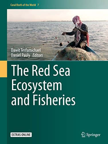 The Red Sea Ecosystem and Fisheries (Coral Reefs of the World Book 7 ...