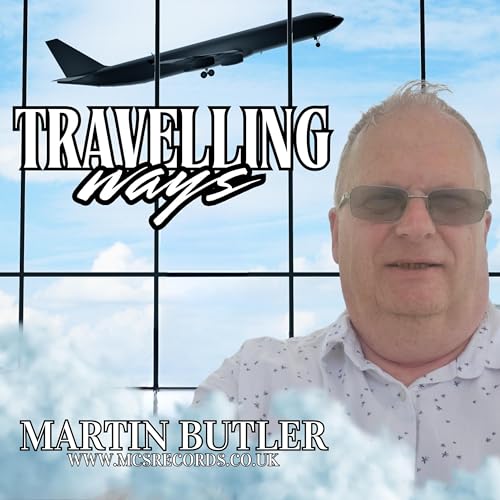 Play Travelling Ways by Martin Butler on Amazon Music Unlimited