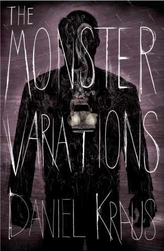The Monster Variations: Kraus, Daniel: 9780385737333: Amazon.com: Books