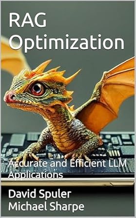 Amazon.com: RAG Optimization: Accurate and Efficient LLM Applications (Generative AI LLM ...