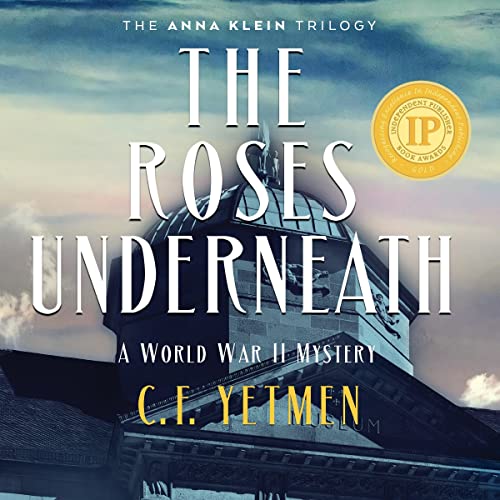 Amazon.com: The Roses Underneath: The Anna Klein Trilogy, Book 1 ...