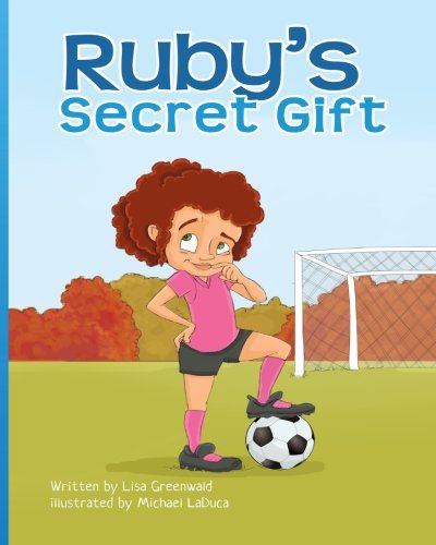 Ruby's Secret Gift: Greenwald, Lisa: 9780988871403: Amazon.com: Books