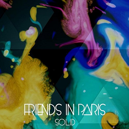 Amazon.com: Solid : Friends In Paris: Digital Music