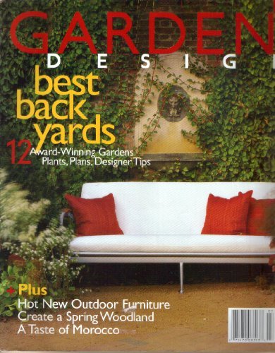 GARDEN DESIGN magazine February / March 2005 (No. 129, Best Backyards ...