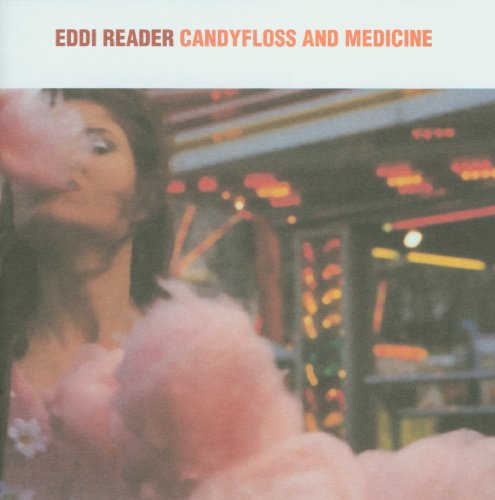 Amazon MusicでEddi ReaderのCandyfloss And Medicineを再生する