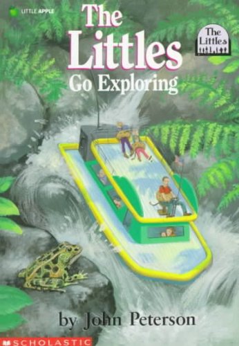 The Littles Go Exploring: John Lawrence Peterson, Roberta Carter Clark ...