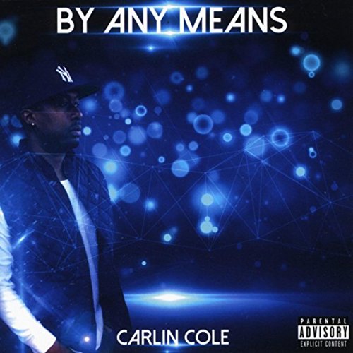 Amazon.com: By Any Means [Explicit] : Carlin Cole: Digital Music