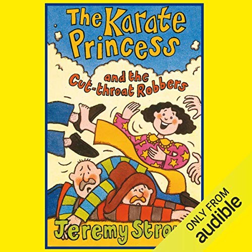 Karate Princess to the Rescue (Audio Download): Jeremy Strong, Lesley ...