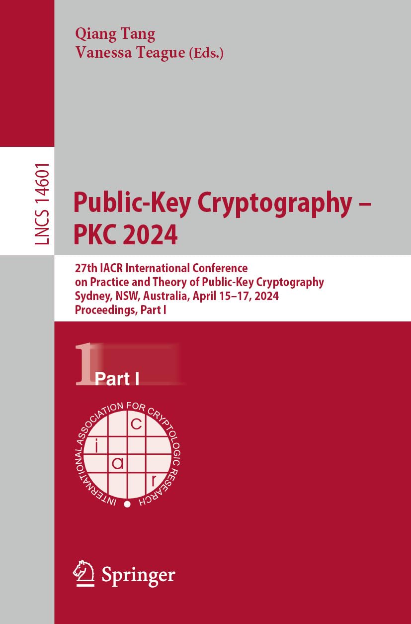 Amazon | Public-Key Cryptography – PKC 2024: 27th IACR International ...