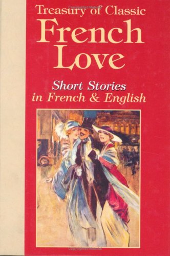 Amazon.com: Treasury of Classic French Love Short Stories in French and ...