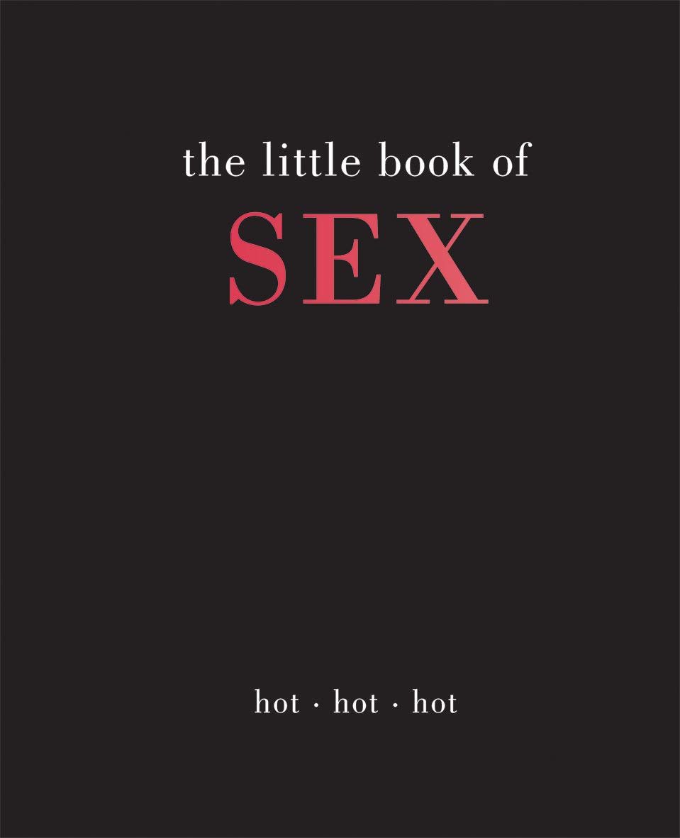 Little Book of Sex: Hot | Hot | Hot: Gray, Joanna: 9781787134096 ...