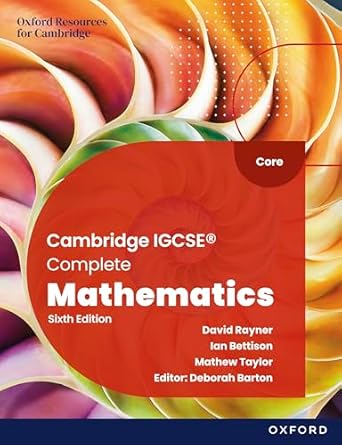Cambridge IGCSE® Complete Mathematics Core: Student Book Sixth Edition ...