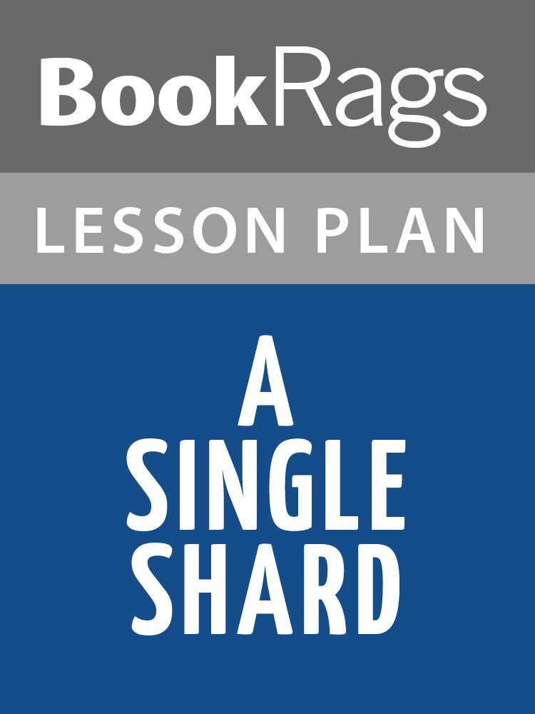 Amazon.com: Lesson Plans A Single Shard eBook : BookRags: Kindle Store