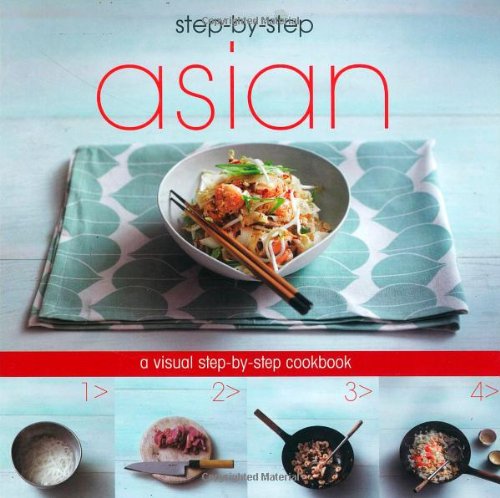 Asian: A Visual Step-by-step Cookbook: Parragon: Books - Amazon.ca