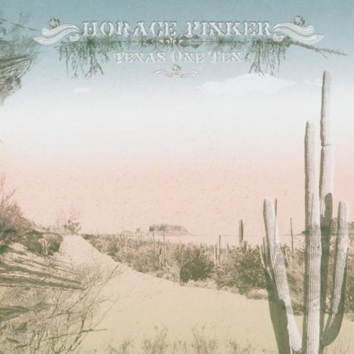 Horace Pinker - Texas One Ten - Amazon.com Music